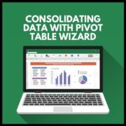 Consolidating Data with the Pivot Table Wizard in Excel - skillfine